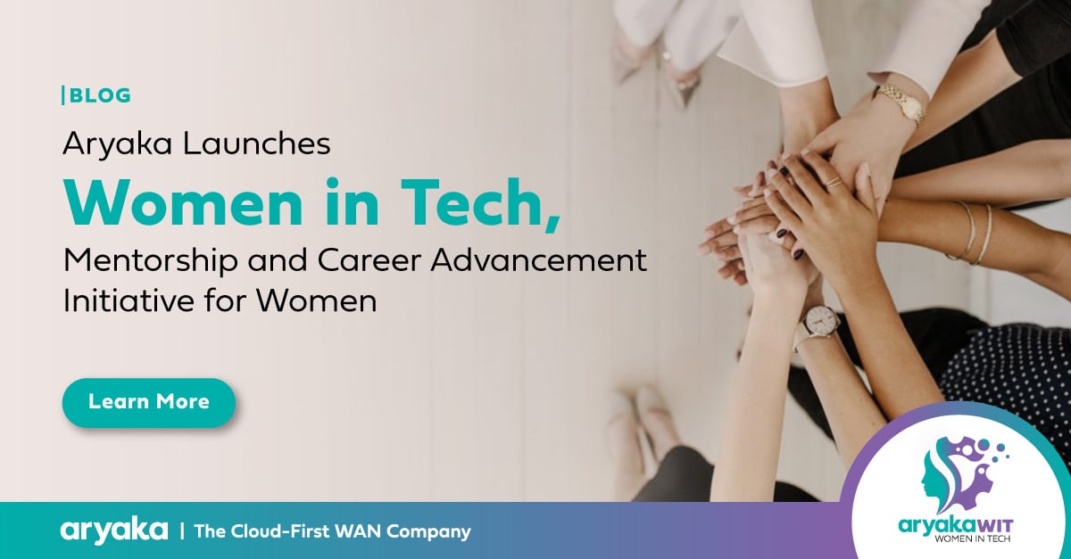 Aryaka Launches Women In Tech Initiative | Blog
