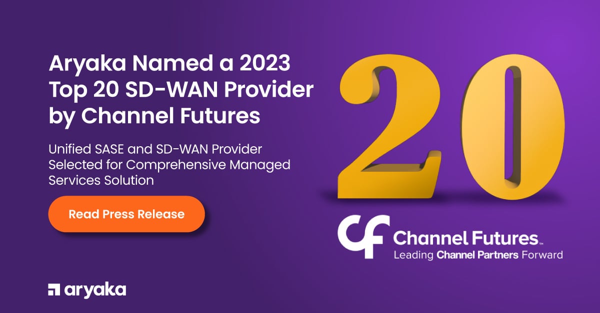 Aryaka Named A 2023 Top 20 SD-WAN Provider By Channel Futures