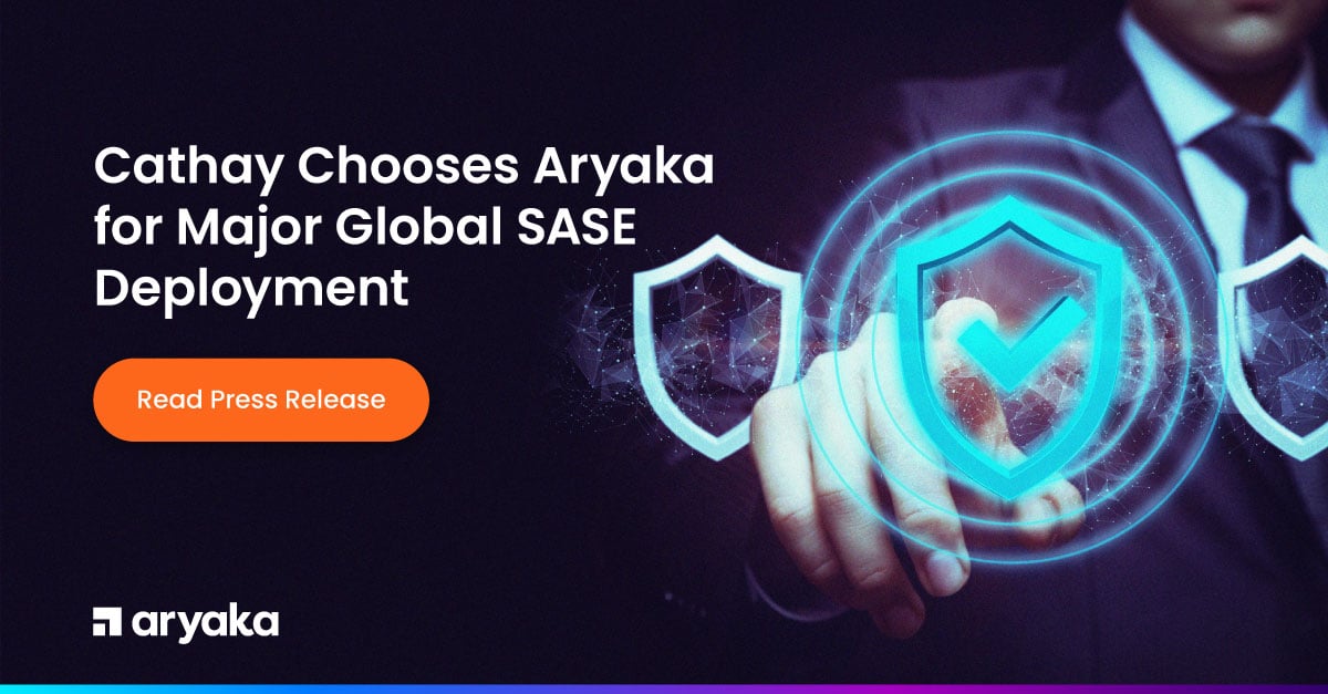 Cathay Partners With Aryaka For Global SASE Upgrade