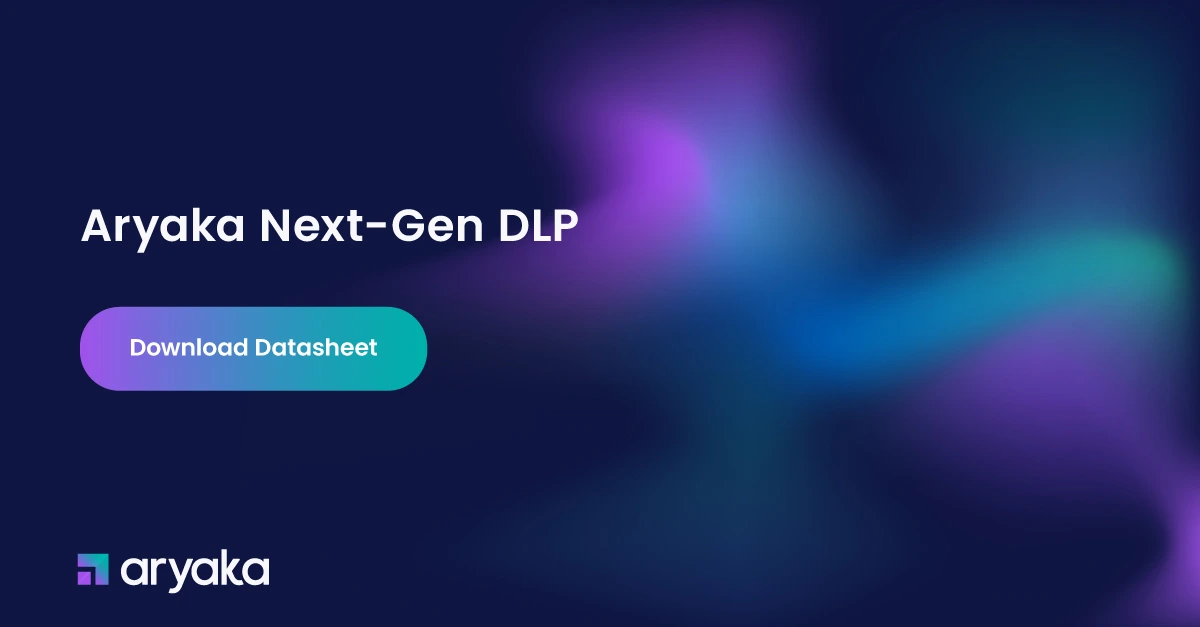 Aryaka Next-Gen DLP: Modern Data Loss Prevention Built For GenAI, SaaS & The Hybrid Cloud | Aryaka
